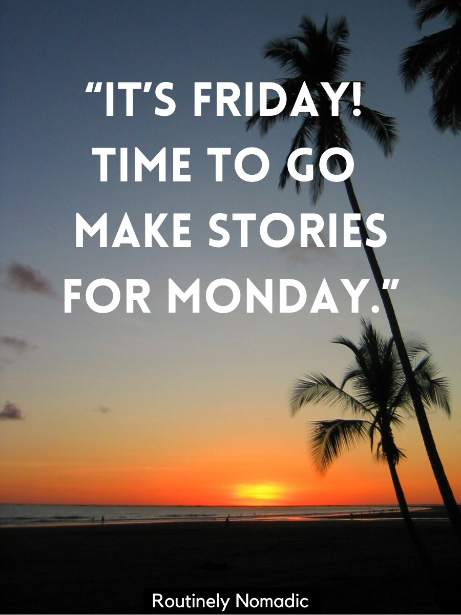 Say Good Morning with These Happy Friday Quotes - Routinely Shares