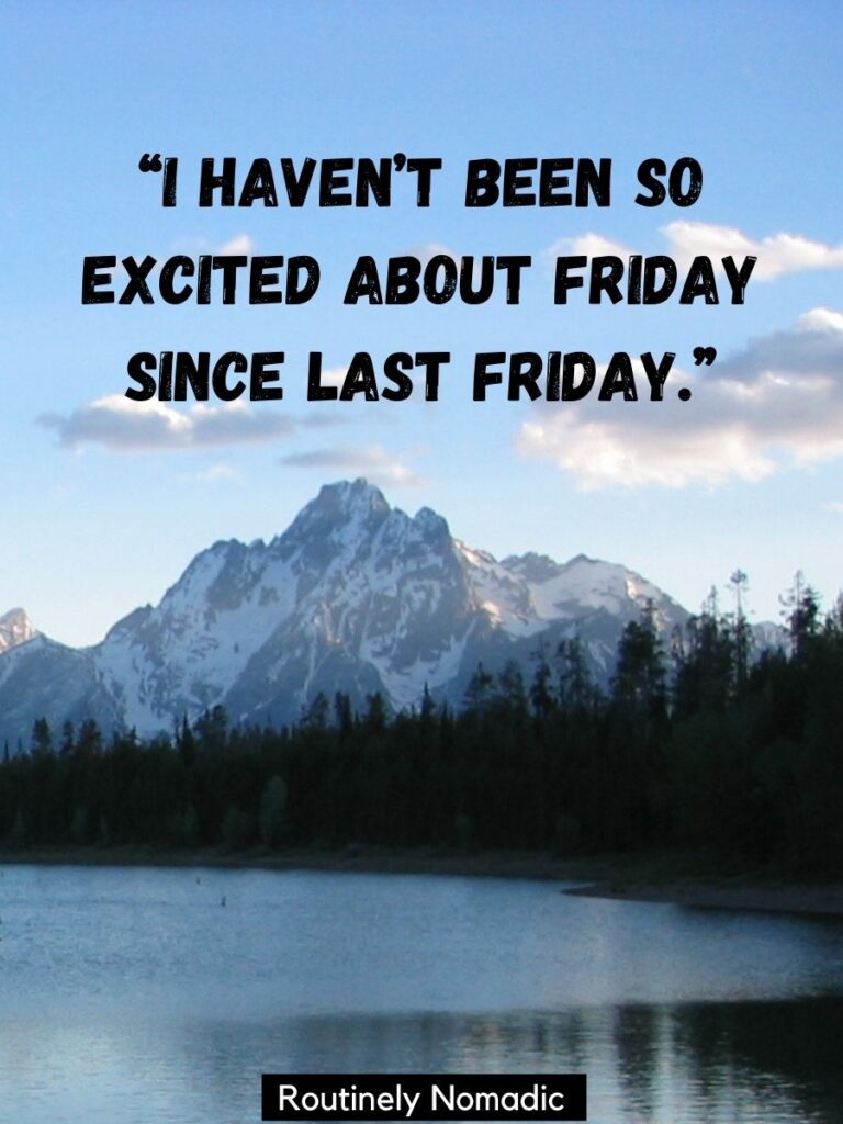 Say Good Morning with These Happy Friday Quotes - Routinely Shares