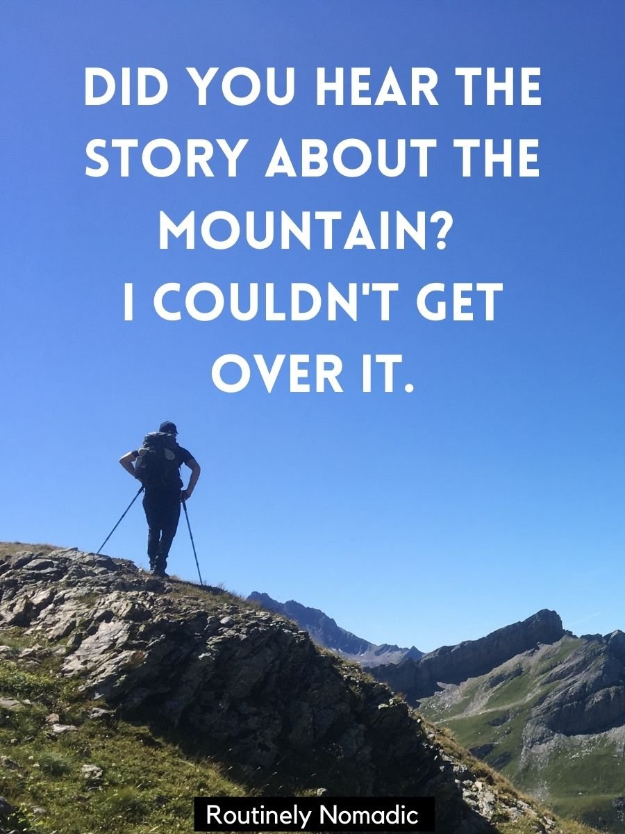 45 Short Funny Mountain Quotes That Will Make You Smile - Routinely Shares