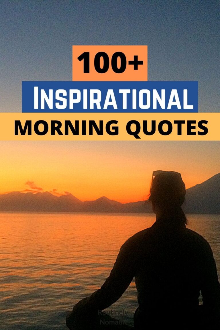 100 Inspirational Morning Quotes to Start Your Day with Positivity and ...