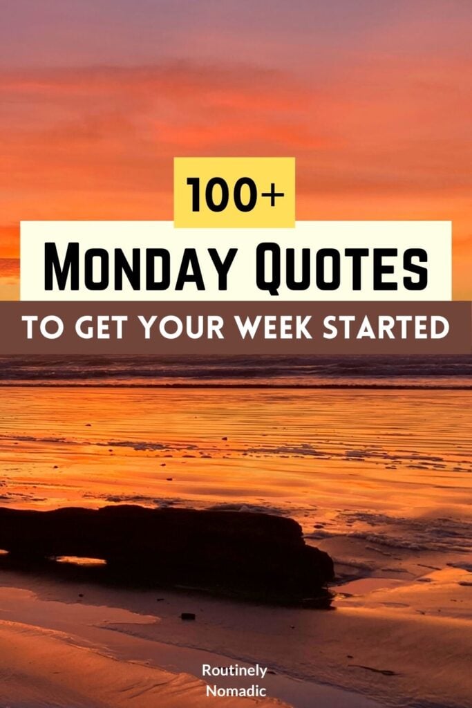 Welcome the Week with these 100 Happy Monday Quotes - Routinely Shares