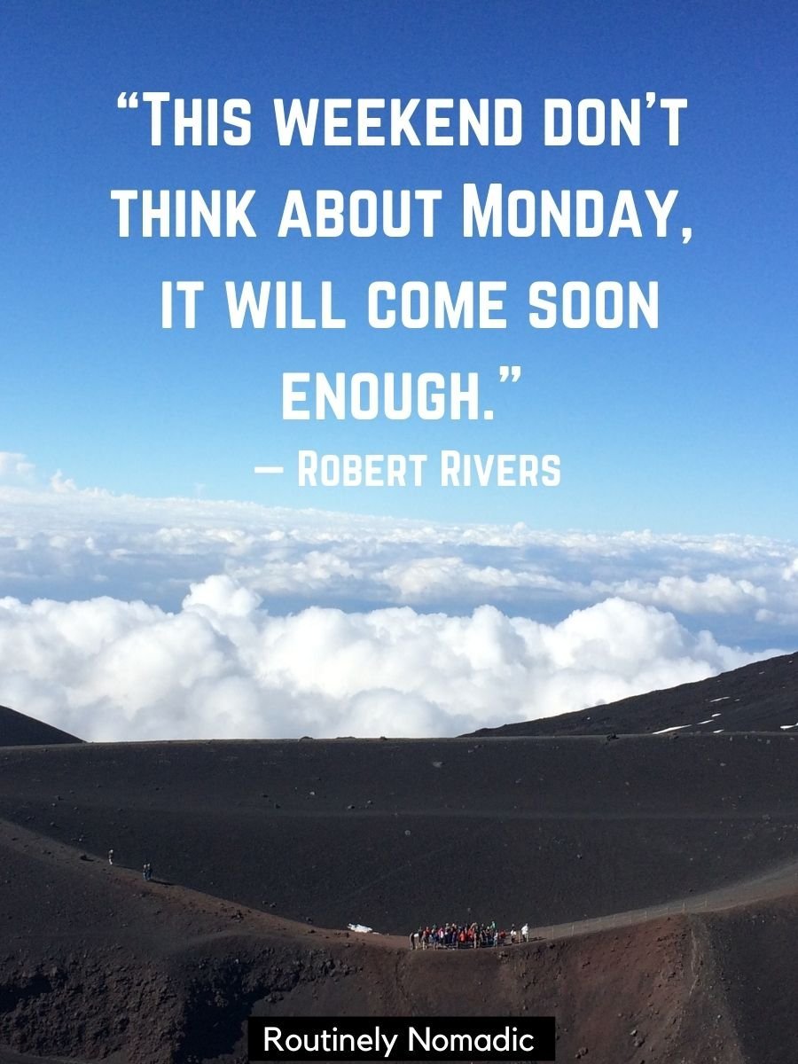 100 Happy Weekend Quotes to Help You Enjoy Your Weekend - Routinely Shares