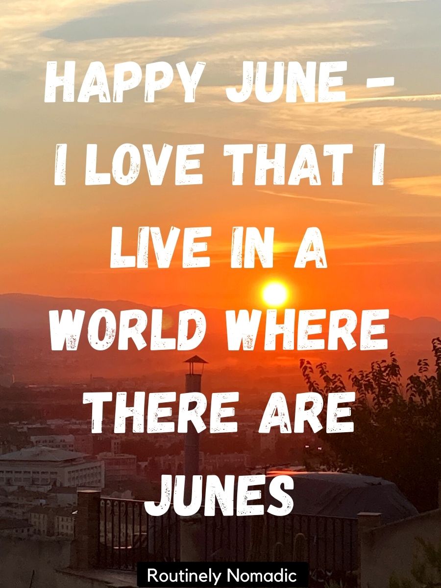 125 Hello June Quotes for that Happy to Welcome a New Month Aesthetic ...