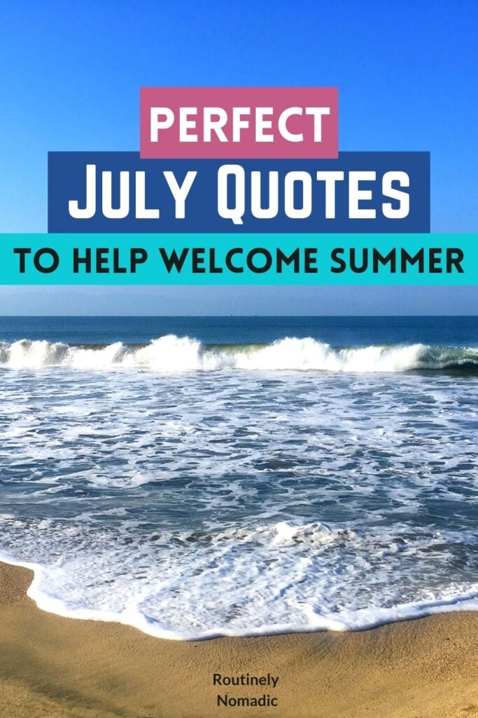 115 Hello July Quotes for that Happy to Welcome Summer Aesthetic ...