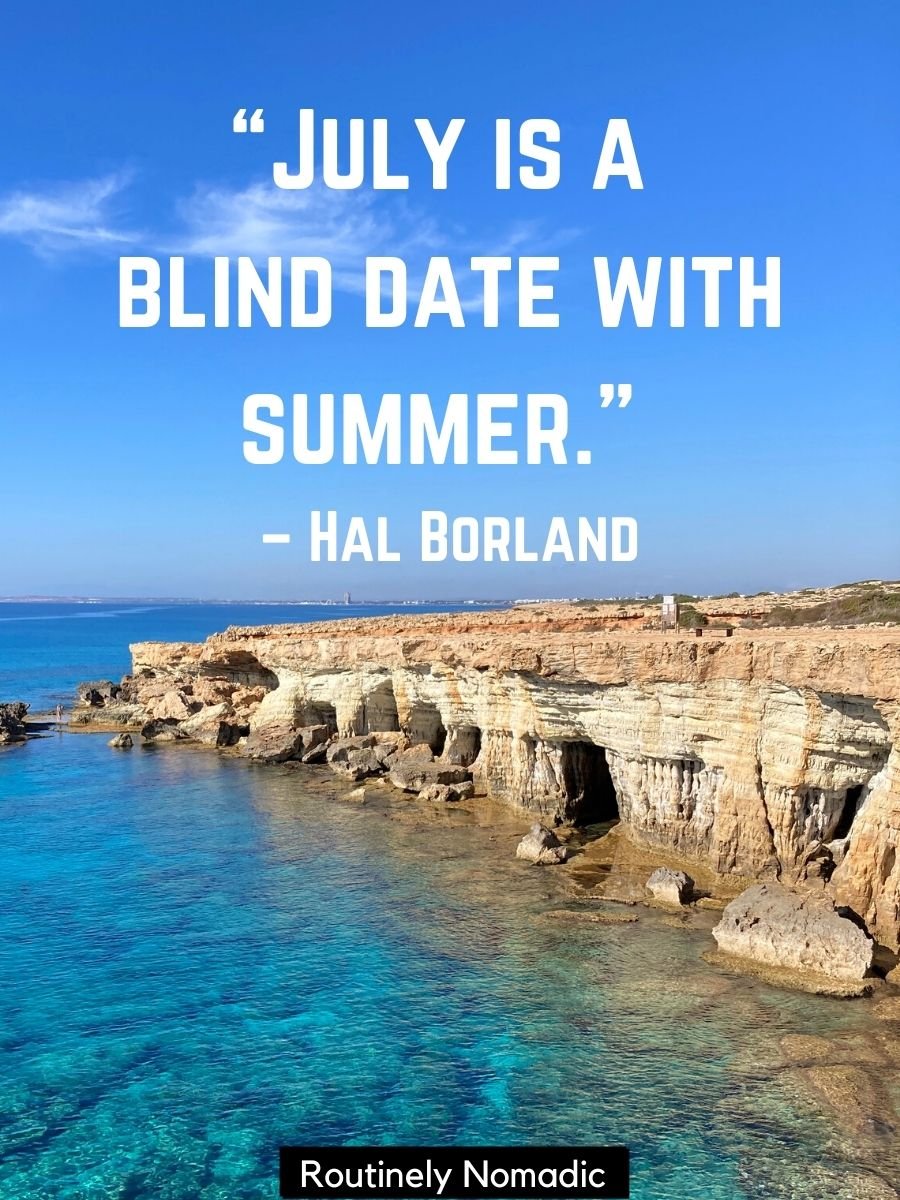 115 Hello July Quotes for that Happy to Welcome Summer Aesthetic ...