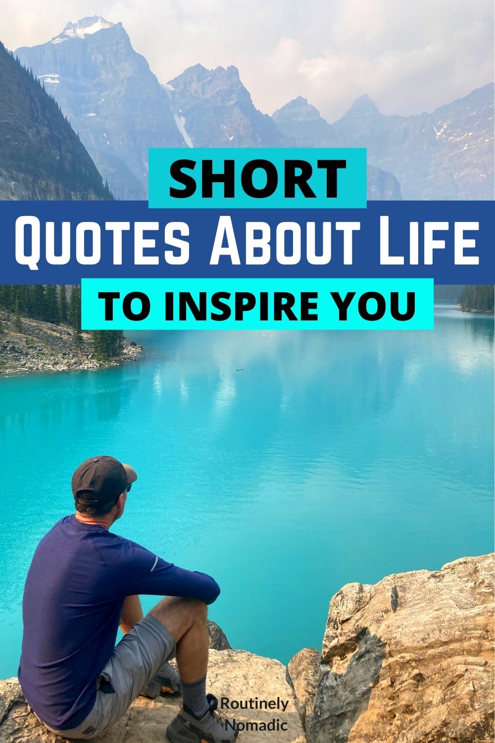 100 Inspirational Short Quotes About Life to Live By - Routinely Shares