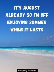 100 Welcome August Quotes to Say Hello to the Last Month of Summer ...