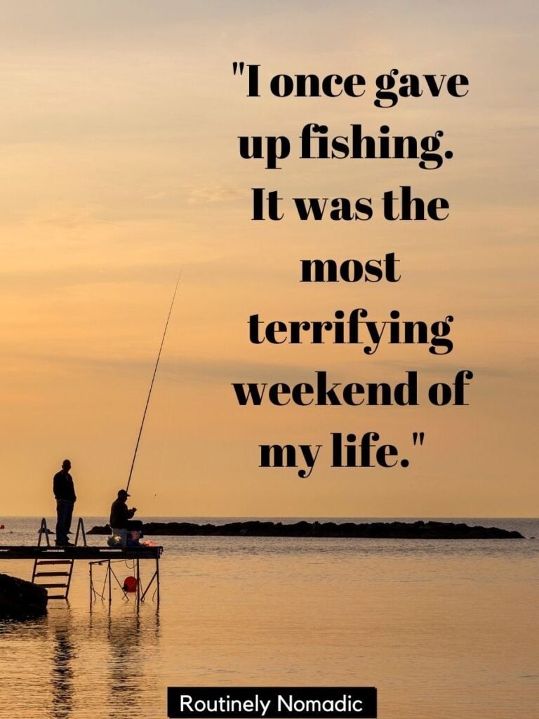 100 Funny Fishing Quotes That Will Reel-y Make You Laugh - Routinely Shares