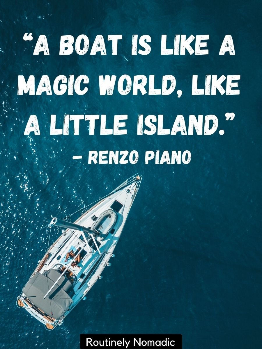100 Inspirational Boat Quotes for that Boat Life Aesthetic - Routinely ...