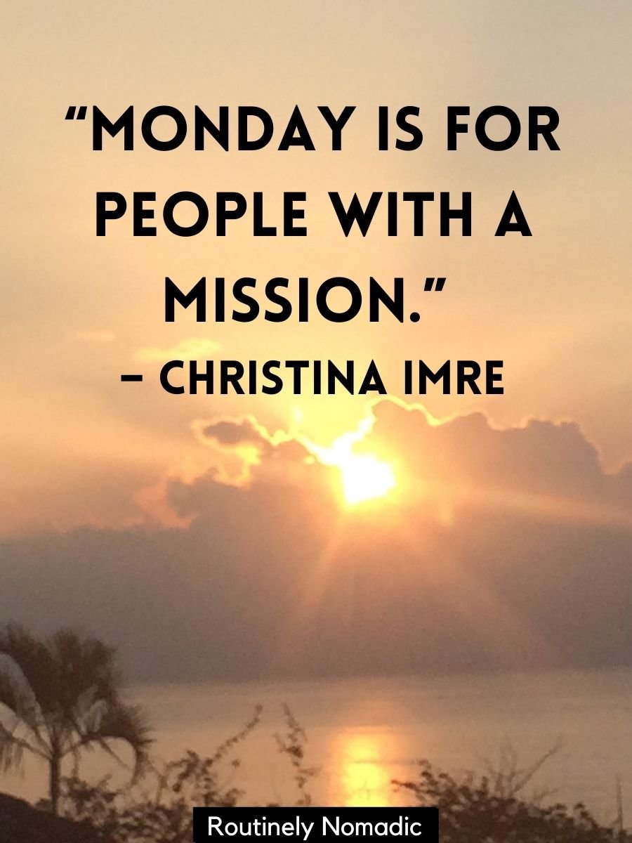 100 New Week Quotes for Monday Motivation - Routinely Shares