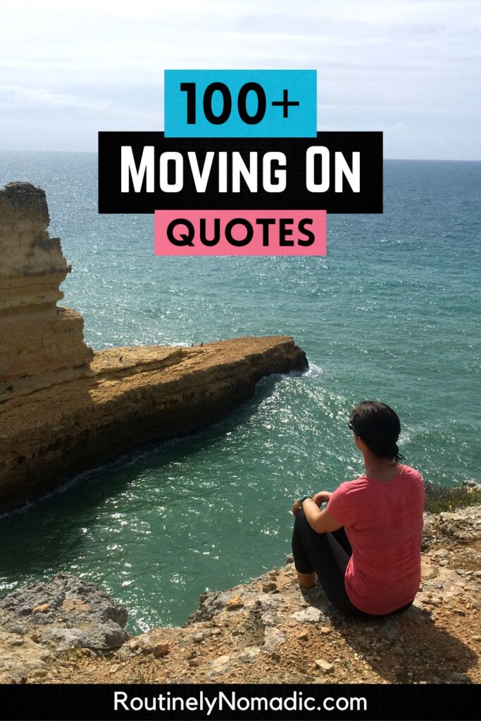 100 Short Moving On Quotes About Letting Go and New Beginnings ...