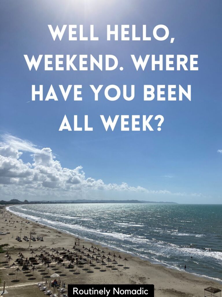 100 Weekend Captions For Every Vibe Routinely Shares