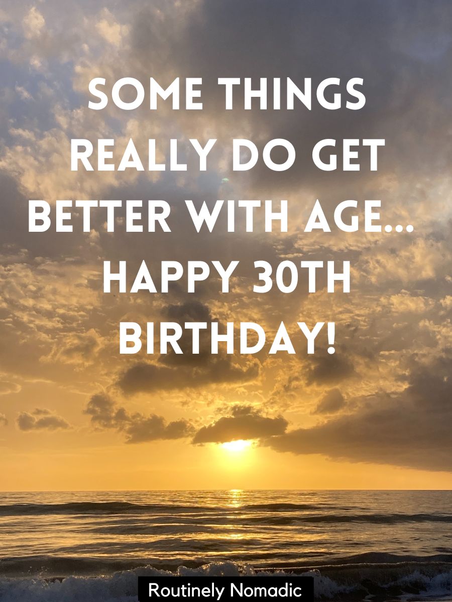 100 Happy 30th Birthday Wishes to Celebrate a New Decade - Routinely Shares