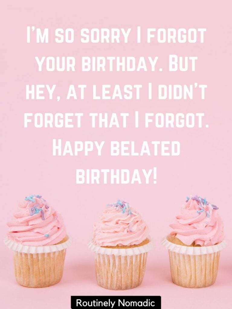 100 Happy Belated Birthday Wishes for Friends and Family - Routinely Shares