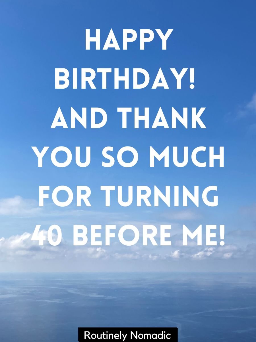 The Very Best Happy 40th Birthday Wishes for Friends and Family ...