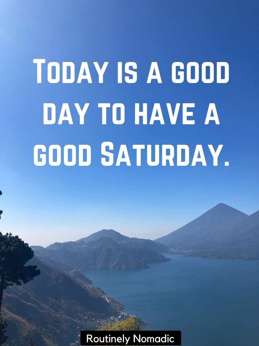 100 Happy Saturday Captions for Instagram for that Weekend Aesthetic ...