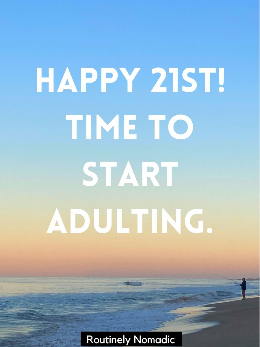 100 Happy 21st Birthday Quotes and Sayings to Celebrate Turning 21 ...