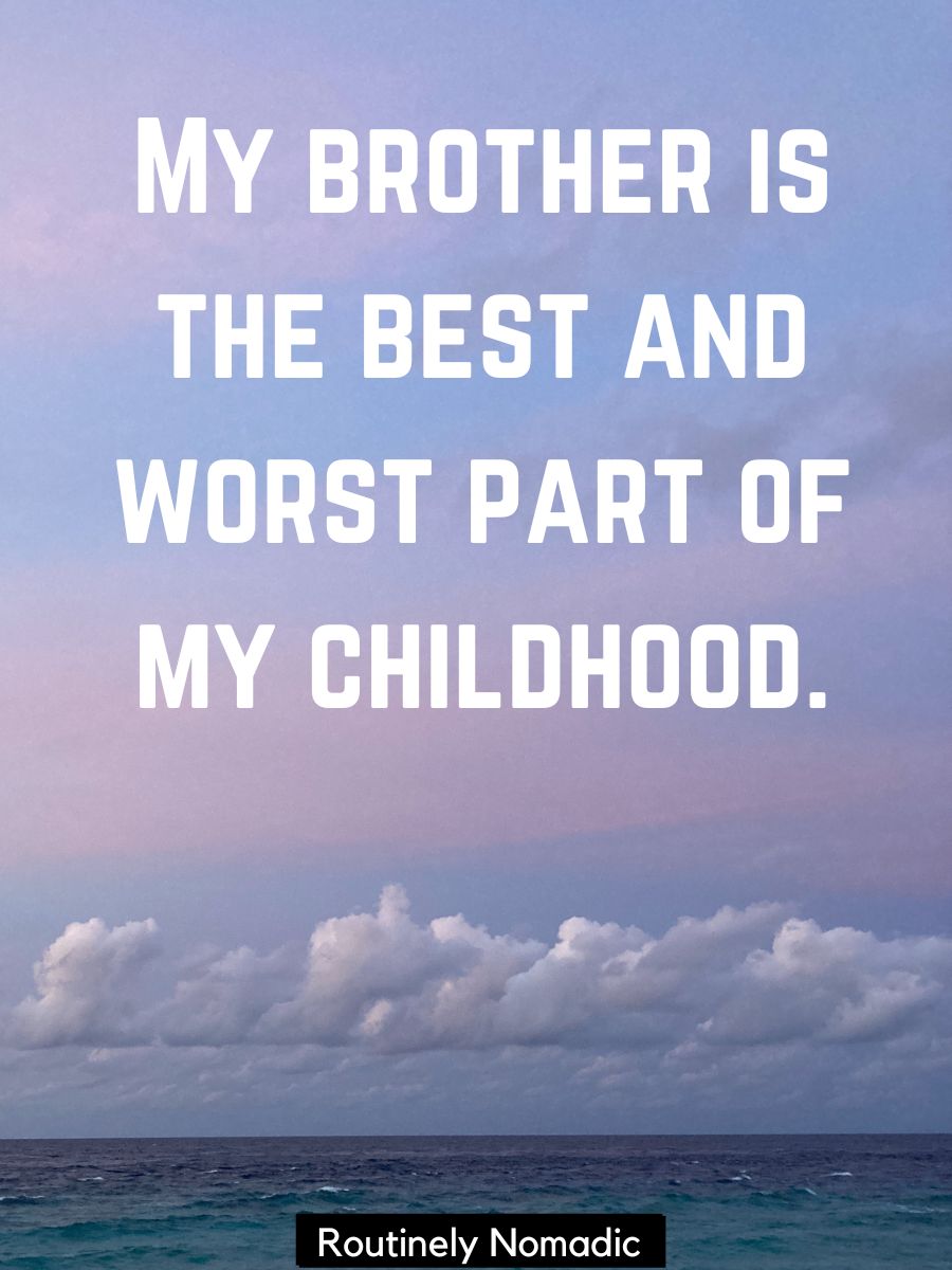 175 Short Brother Quotes for Instagram for that Brotherly Aesthetic ...