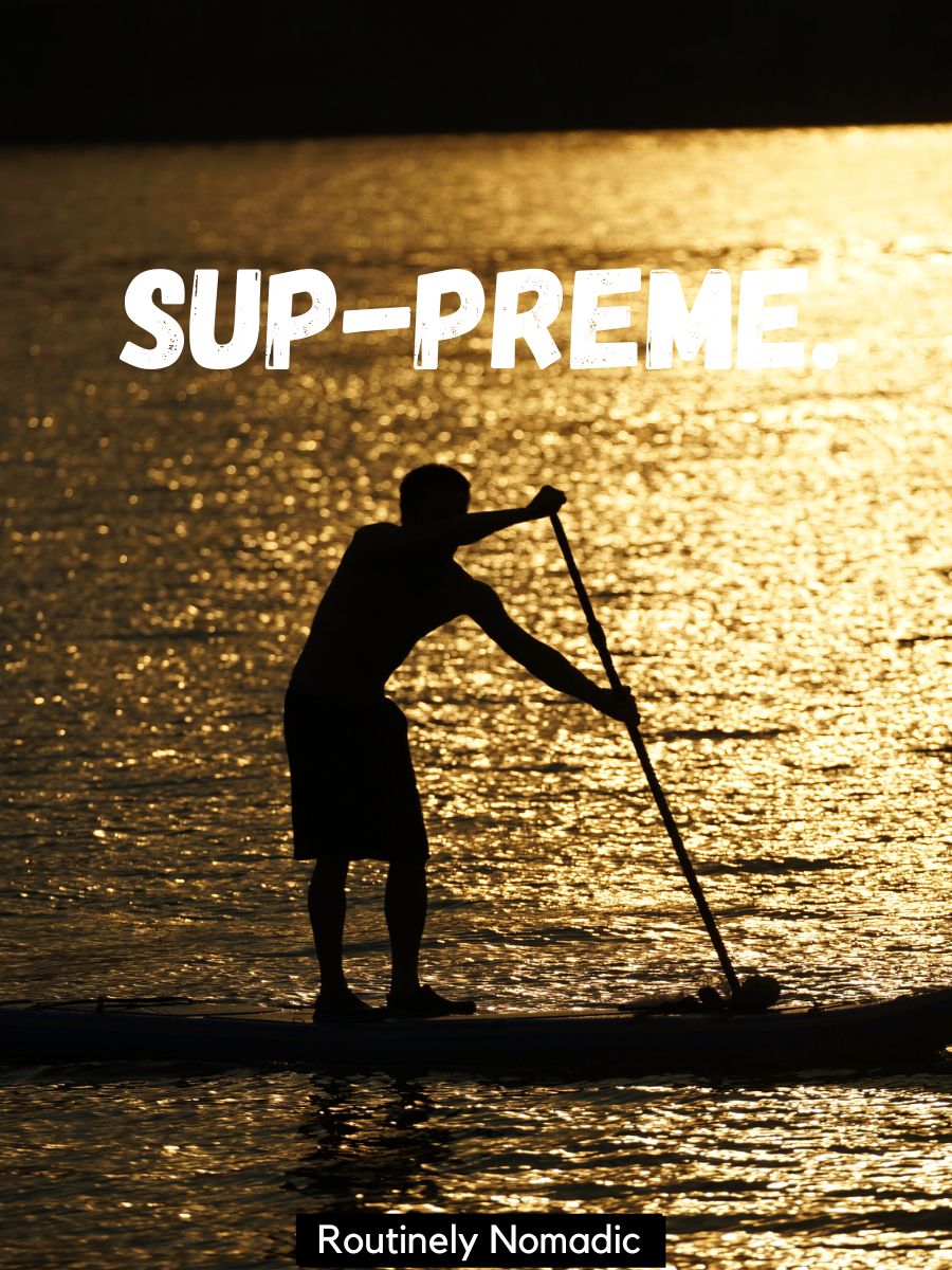 125 Paddle Board Captions for Time on the Water - Routinely Shares