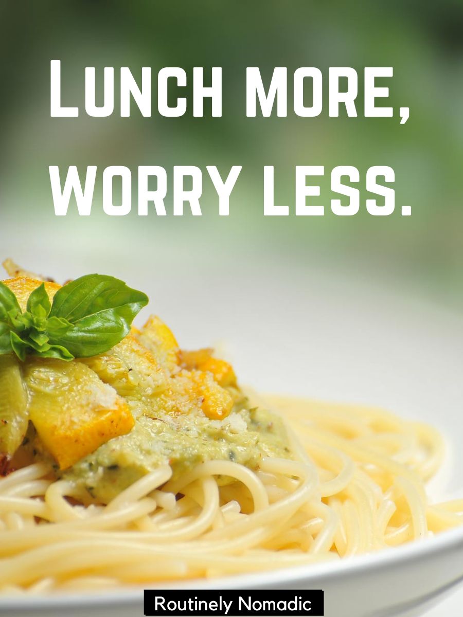 115 Short Lunch Quotes for Instagram - Routinely Shares