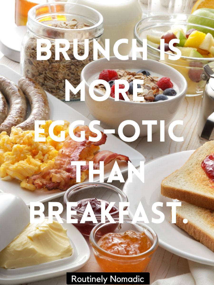 145 Short Brunch Quotes, Sayings and Puns for that Fun with Friends ...
