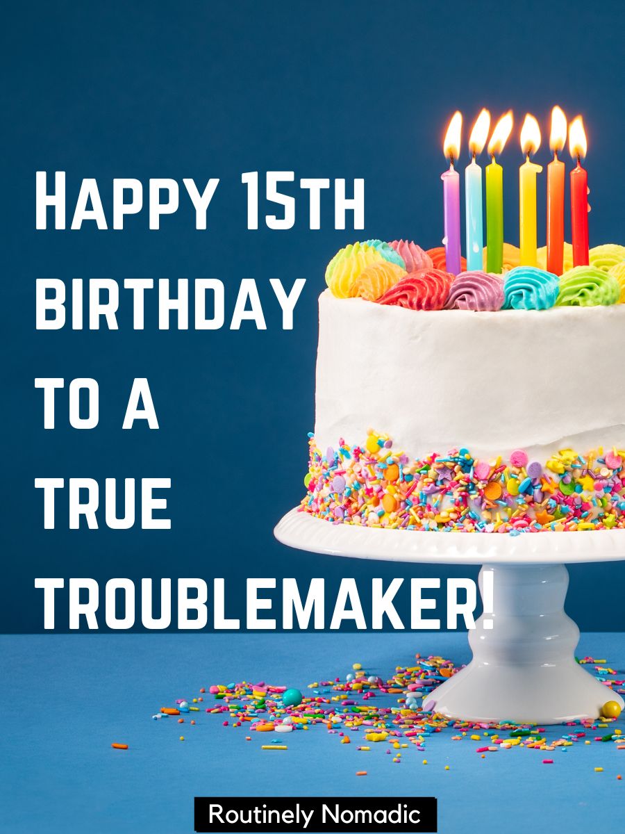 100 Happy 15th Birthday Wishes for that Perfect HBD Message - Routinely ...