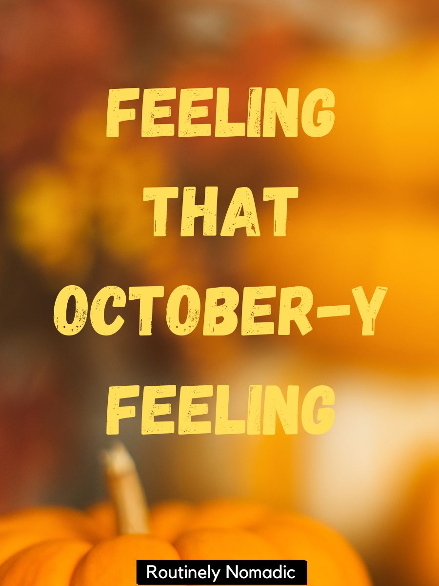 100 Best Hello October Captions for Instagram - Routinely Shares