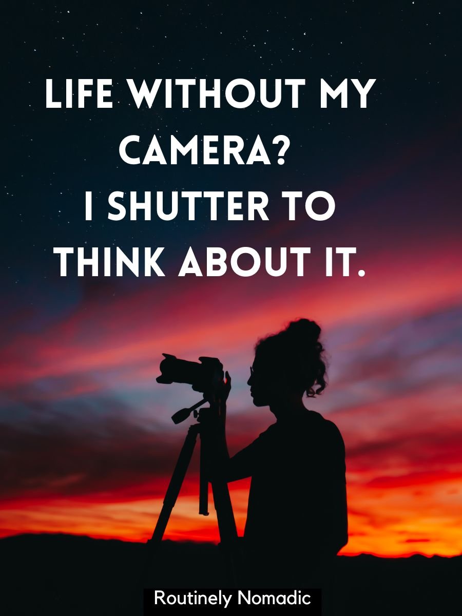 145 Photography Captions for When You are Ready to Shoot - Routinely Shares