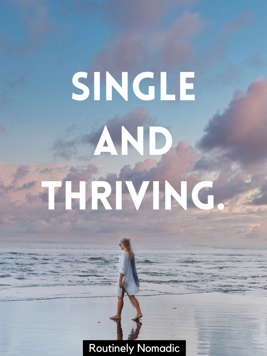 100 Best Being Single Captions for that Single Life - Routinely Shares