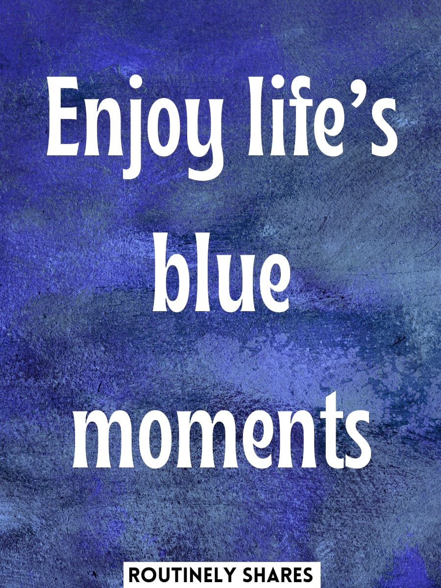 The 200 Best Blue Captions for those Blue Vibes - Routinely Shares