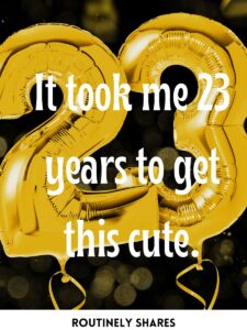 100 Happy 23rd Birthday Captions for Yourself and Friends - Routinely ...