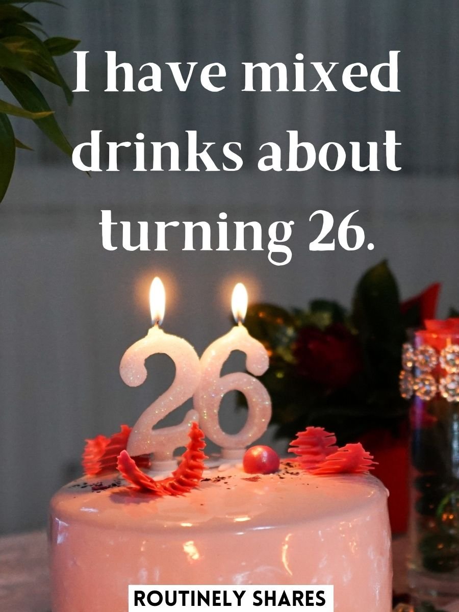 Happy 26th Birthday Captions for Yourself and Friends - Routinely Shares