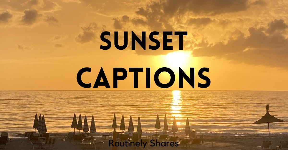 The 200 Best Sunset Captions for Instagram for that Perfect Evening ...