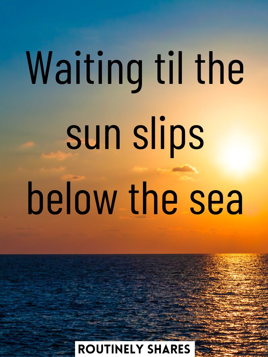 Keep it Simple with the 160 Best Short Sunset Quotes for the End of the ...