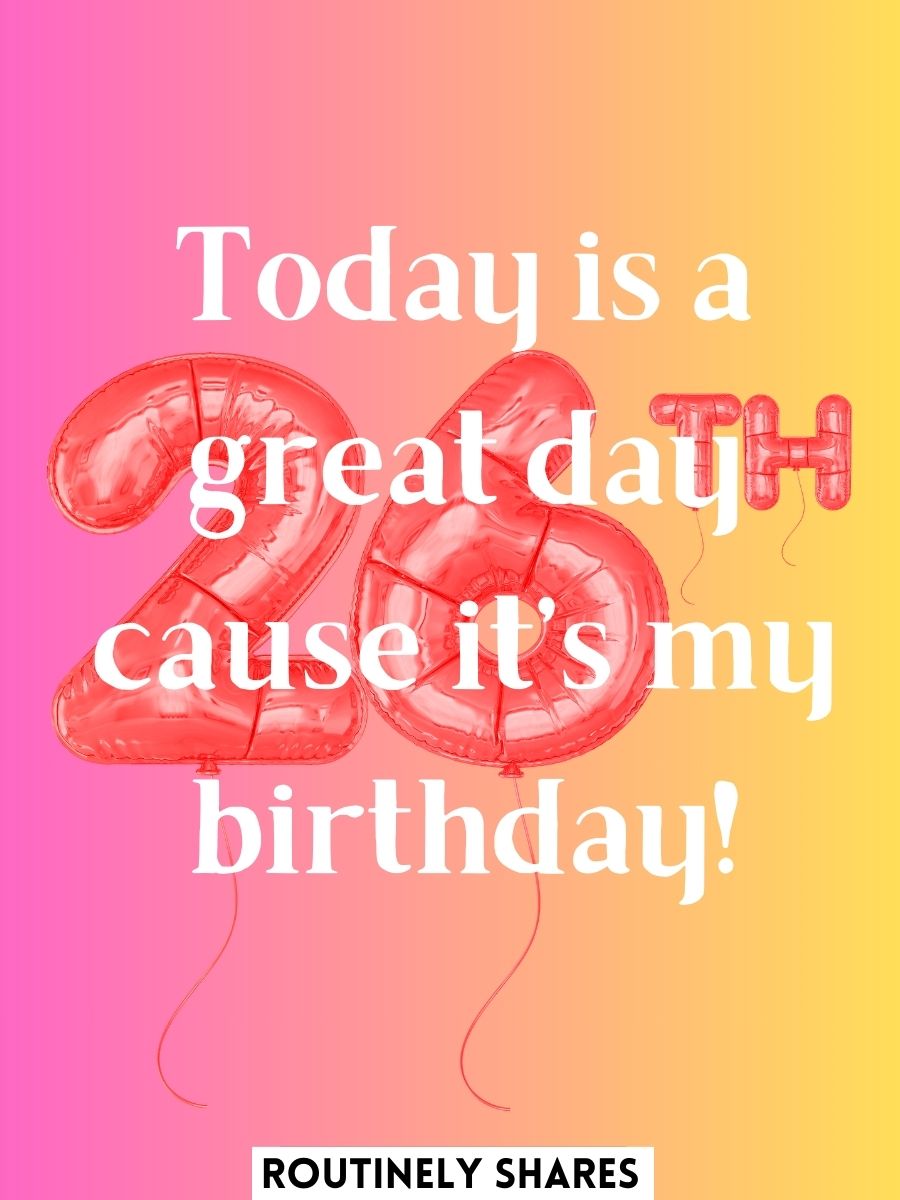 Happy 26th Birthday Captions for Yourself and Friends - Routinely Shares