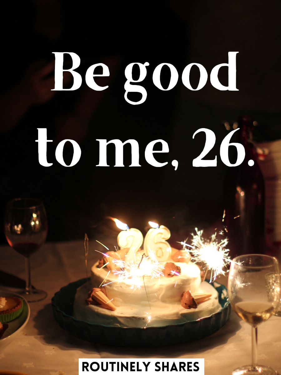 Happy 26th Birthday Captions for Yourself and Friends - Routinely Shares