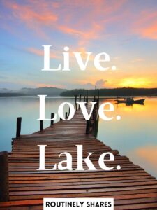 Lake Life Quotes: 95 Perfect Lake Life Sayings - Routinely Shares