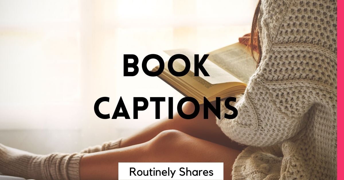 Curl Up with the 100 Best Book Captions for Instagram - Routinely Shares