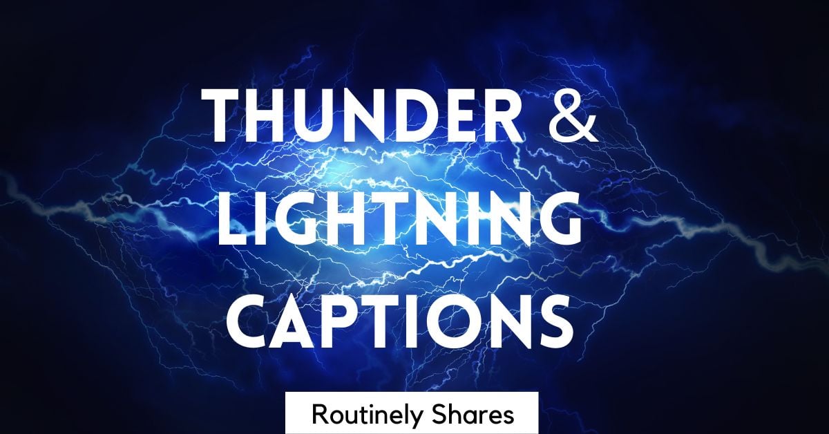 The 180 Best Thunder and Lightning Captions for Instagram to Embrace ...