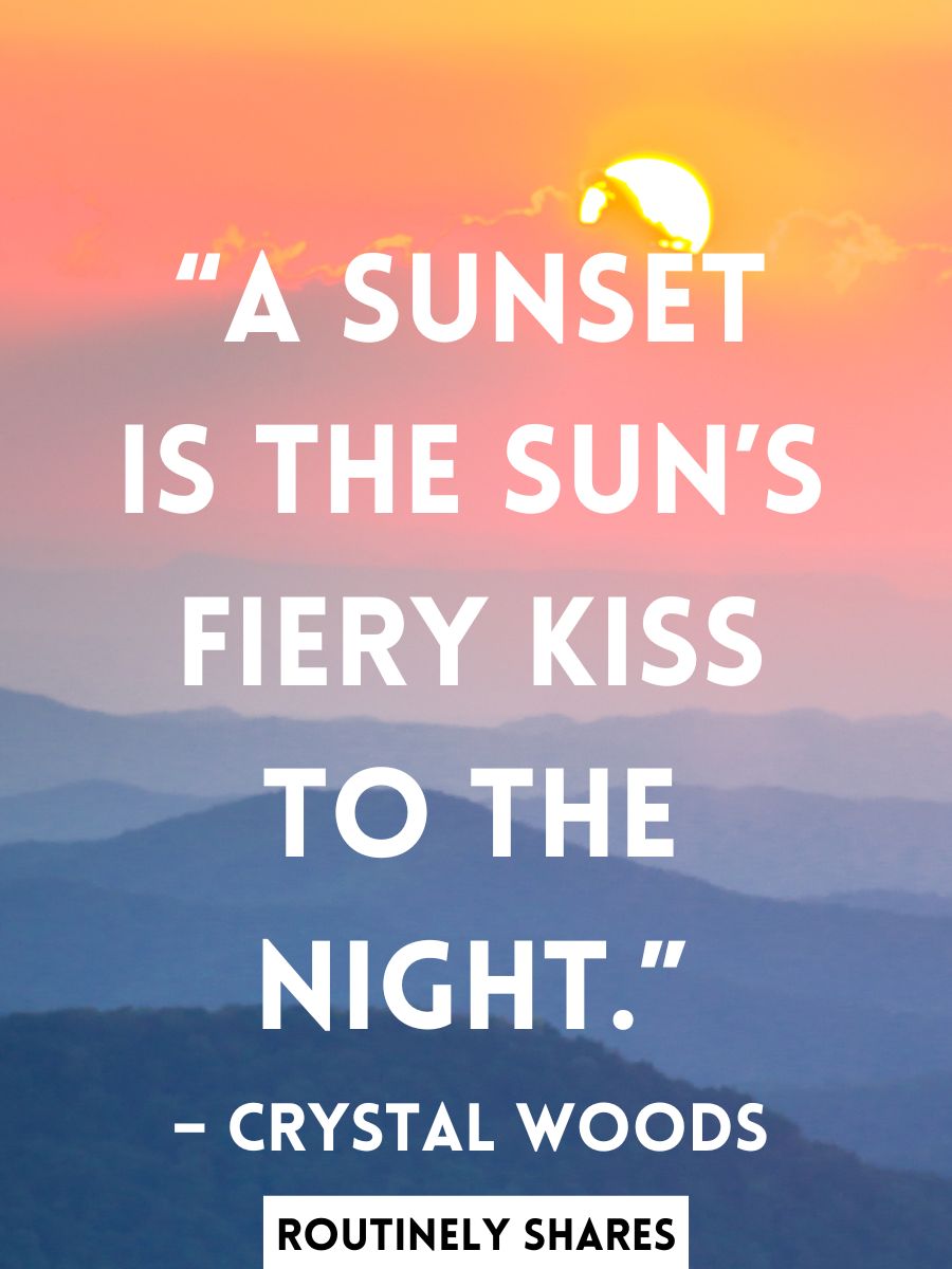 Keep it Simple with the 160 Best Short Sunset Quotes for the End of the ...