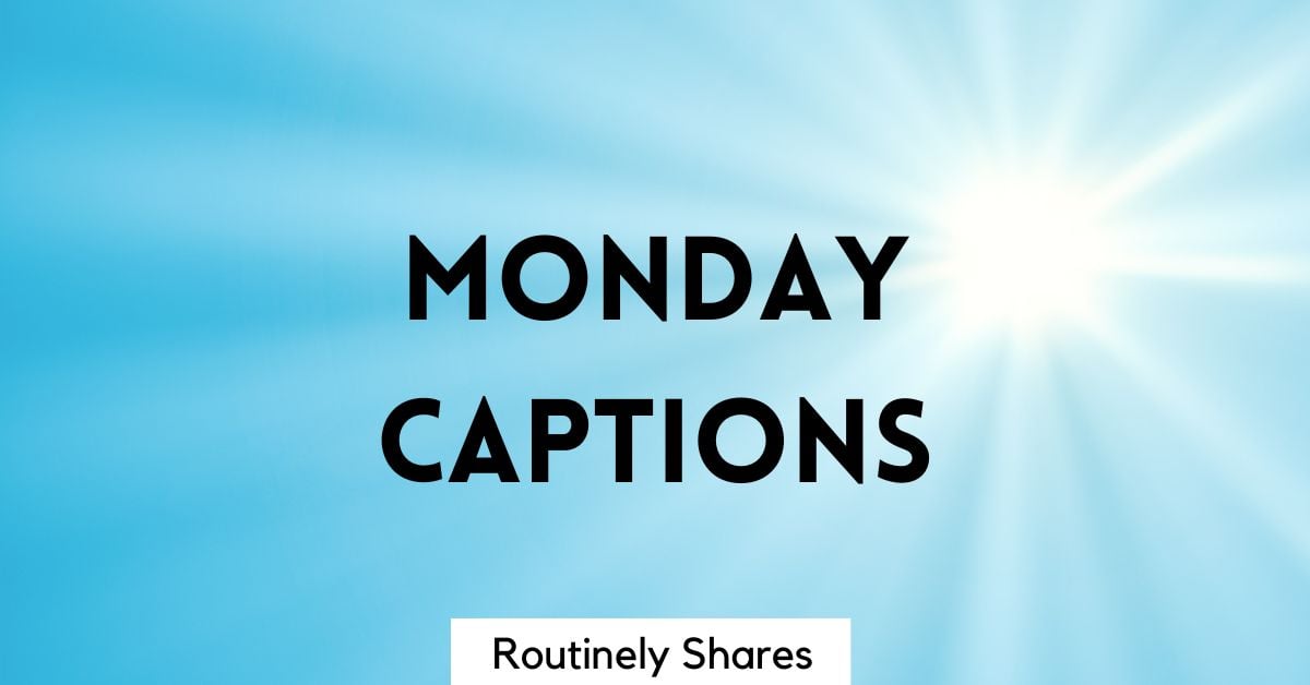 100 Happy Monday Captions for that Start of the Week Aesthetic ...
