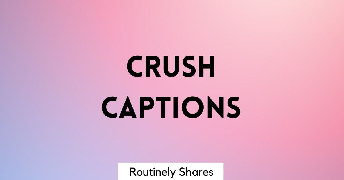 100 Best Crush Captions About Catching Feelings for Someone New ...