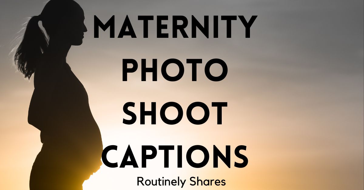 150 Cute Maternity Photo Shoot Captions Routinely Shares