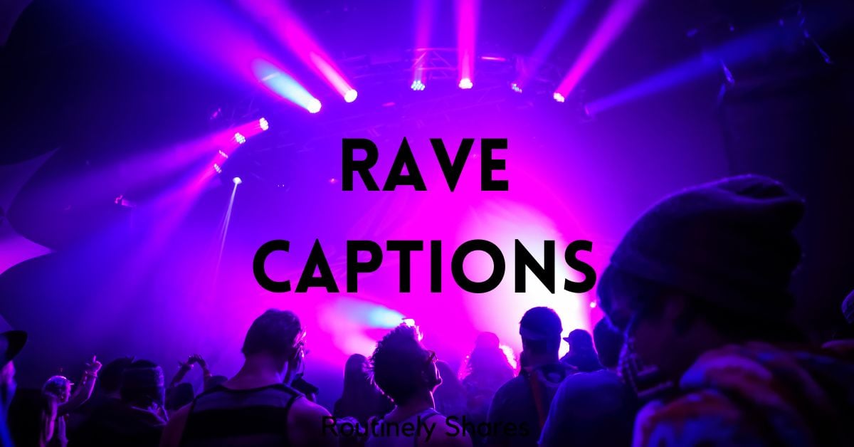 150 Rave Captions for When the Beat Drops - Routinely Shares