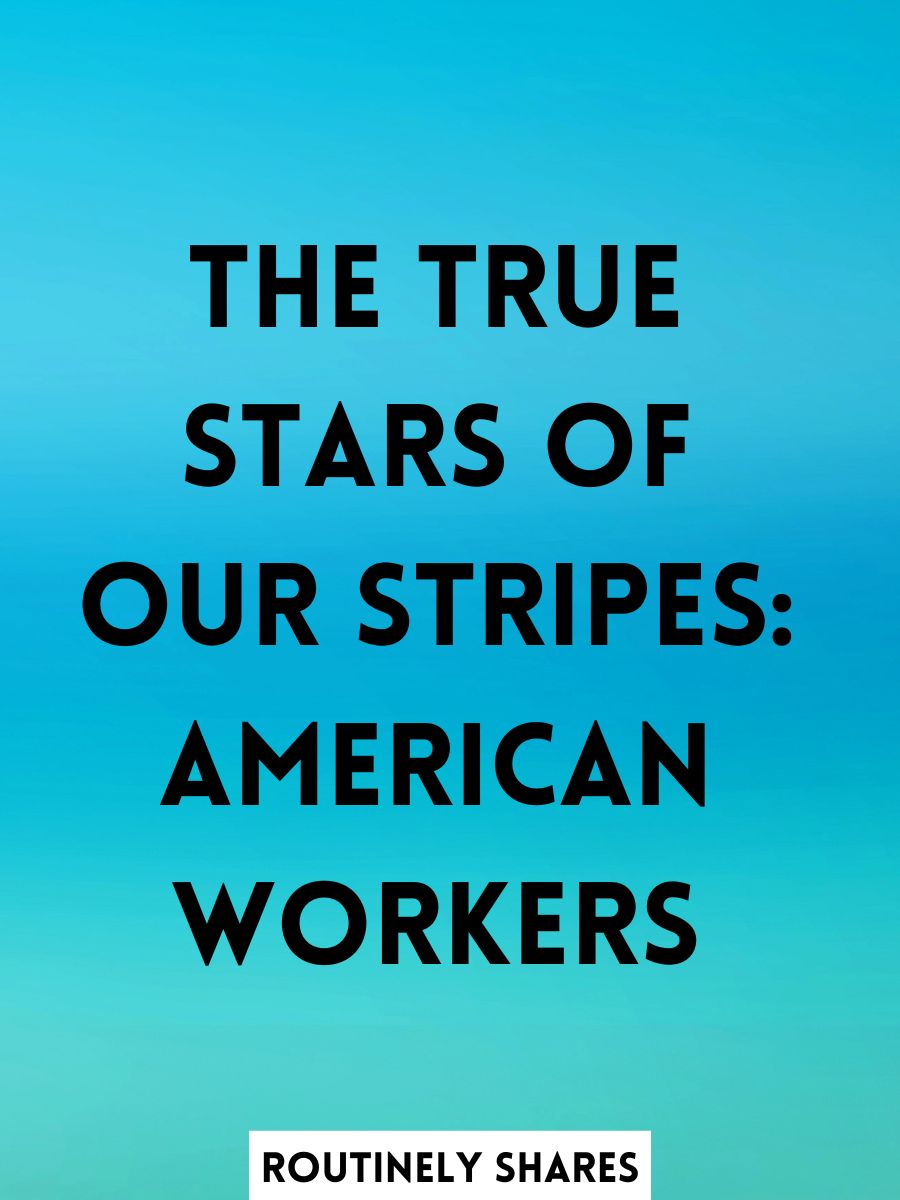 215 Inspirational and Fun Labor Day Weekend Quotes, Sayings and ...