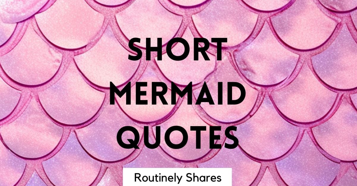 145 Short Mermaid Quotes for Instagram for that Magical Aesthetic ...