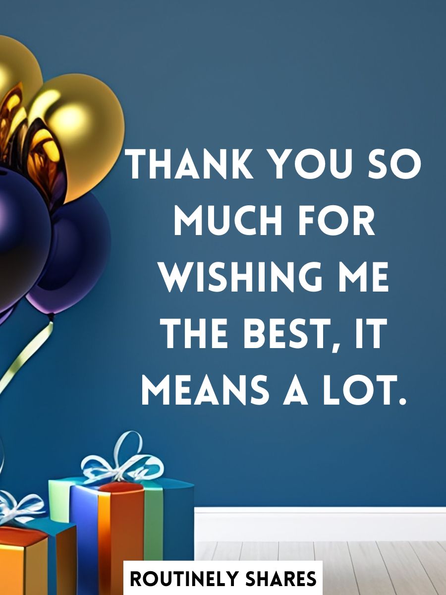 120 Ways to Say Thank You for the Birthday Wishes to Show Your ...