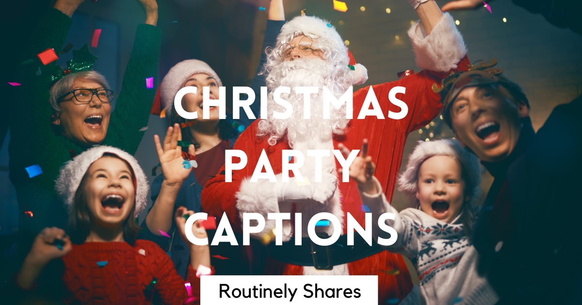 100 Festive Christmas Party Captions - Routinely Shares