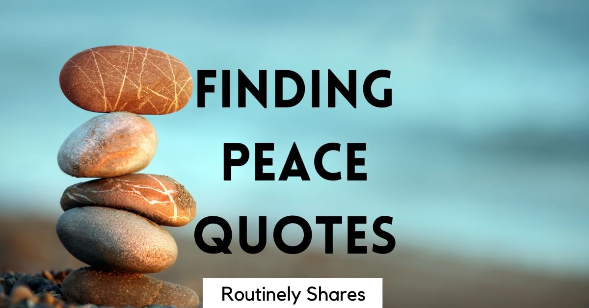 100 Short Finding Peace Quotes for that Letting Go Aesthetic ...