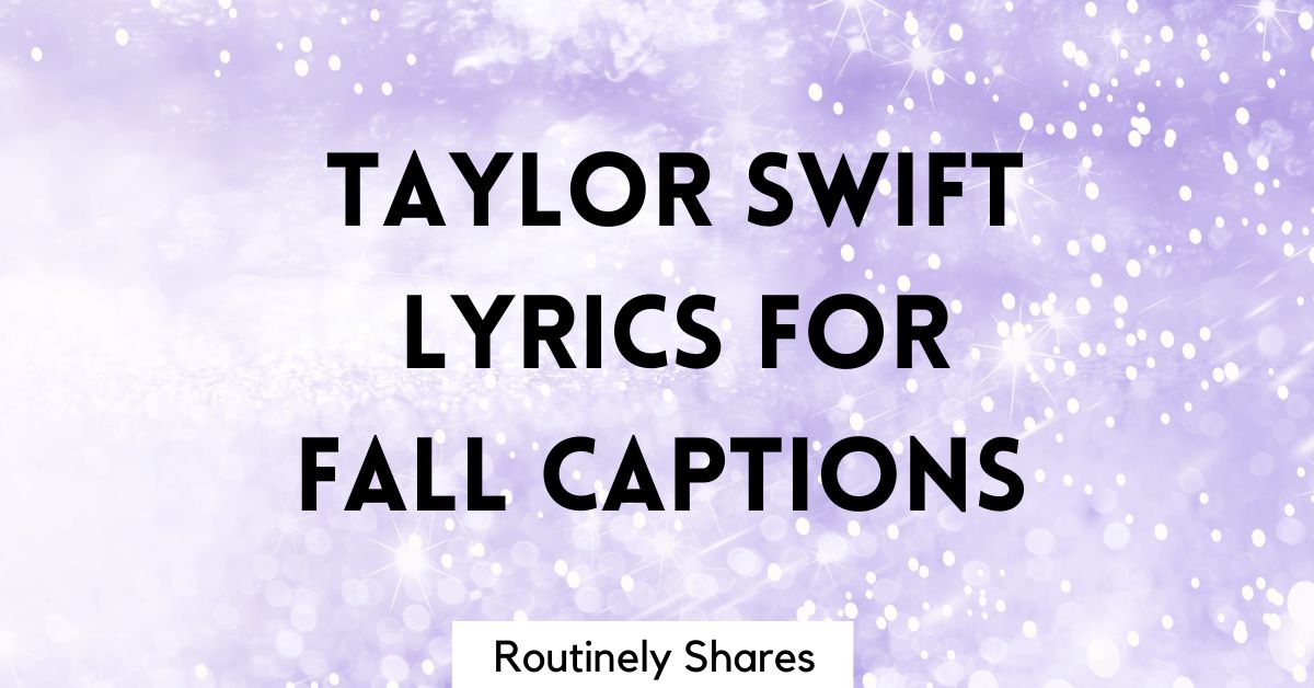 Combine the Autumn Season With the Song With the 165 Best Taylor Swift ...